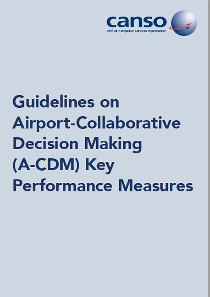 Guidelines on Airport-Collaborative Decision Making (A-CDM) Key ...